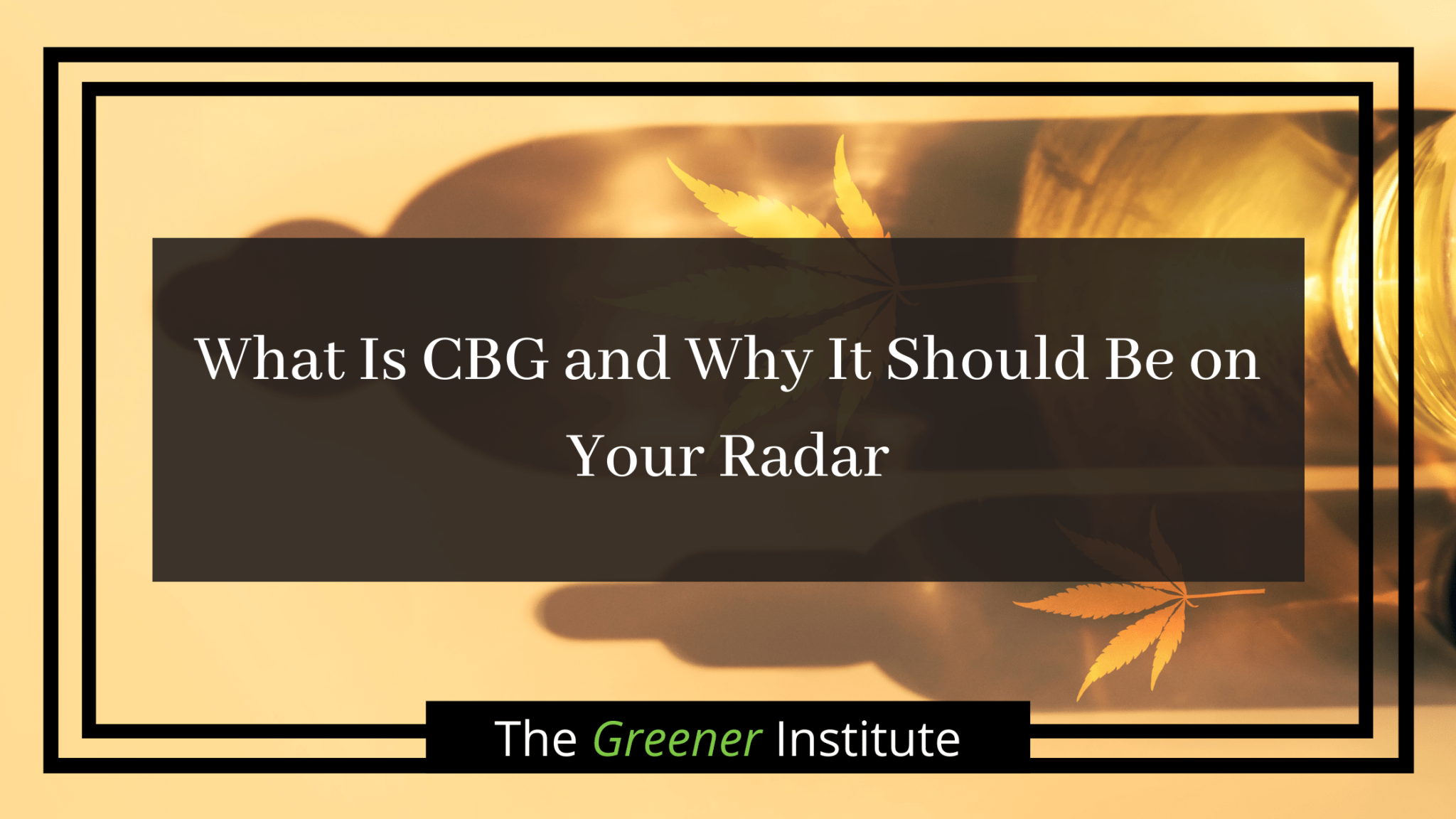 What is CBG & Why it Should be on Your Radar | The Greener Institute
